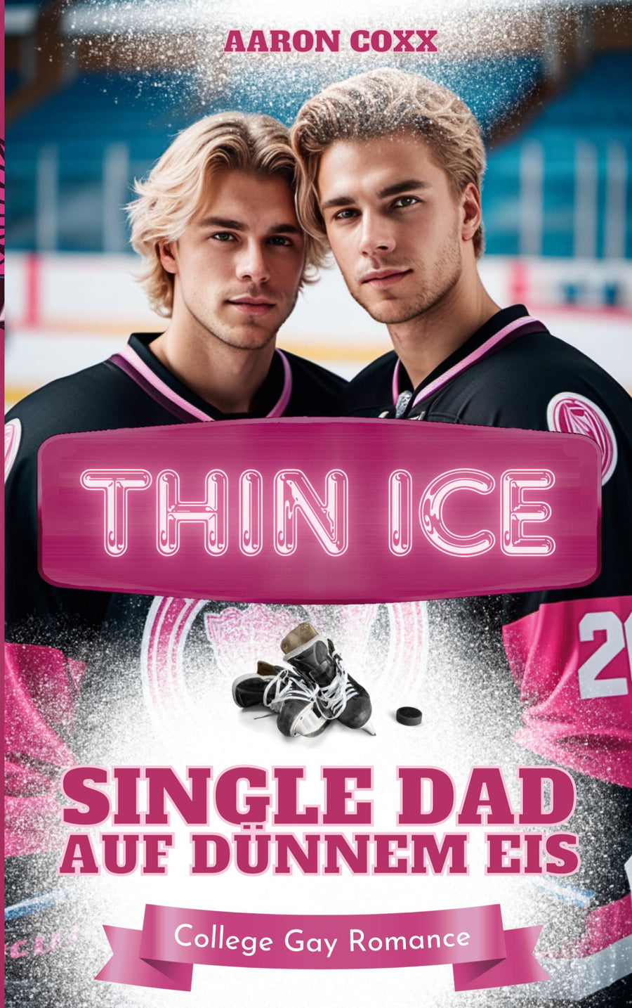 Thin Ice - Single Dad auf dünnem Eis | Coxx, Aaron – 1000books.de