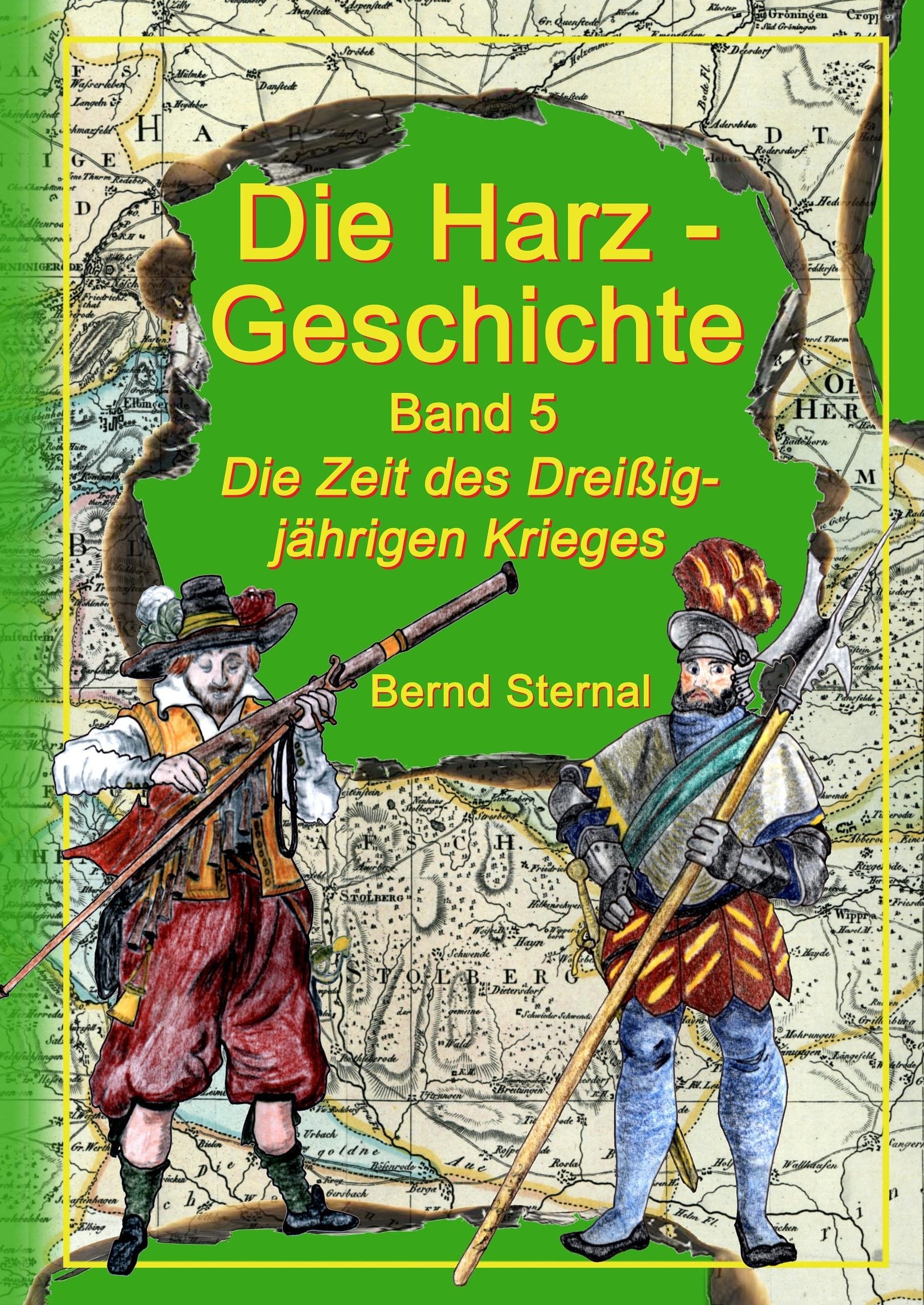 Die Harz - Geschichte 5 | Sternal, Bernd – 1000books.de