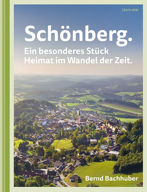 Schönberg. Ein besonderes Stück Heimat im Wandel der Zeit. | Bachhuber ...